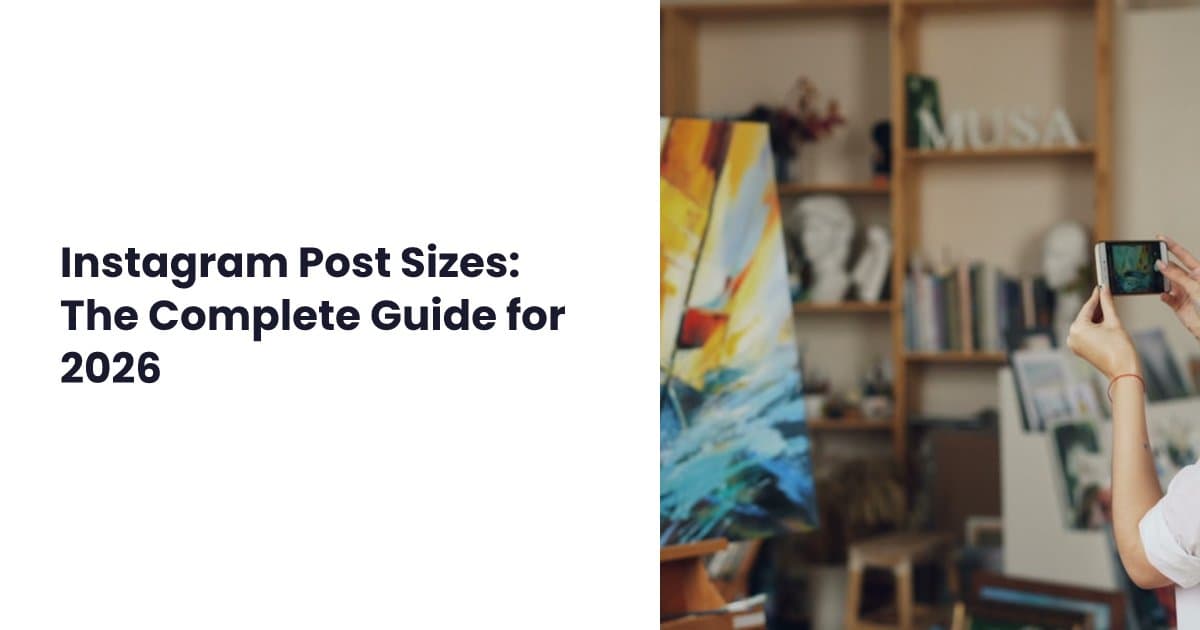 Instagram Post Sizes: The Complete Guide for 2026 | PostWaffle